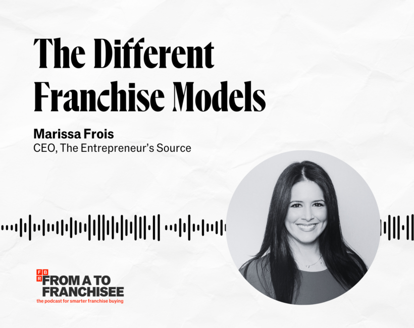 From A To Franchisee S1E4: Different Franchise Business Models